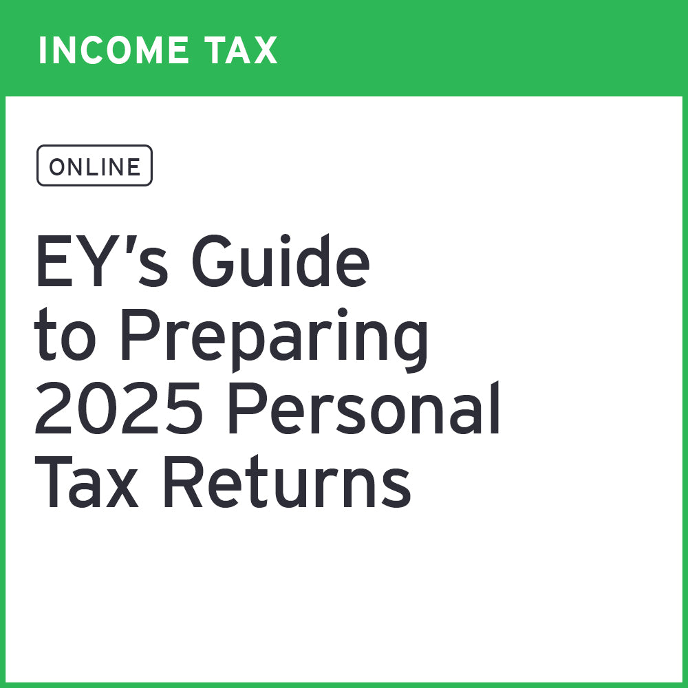 EY's Guide to Preparing 2025 Personal Tax Returns – EY Tax Publishing
